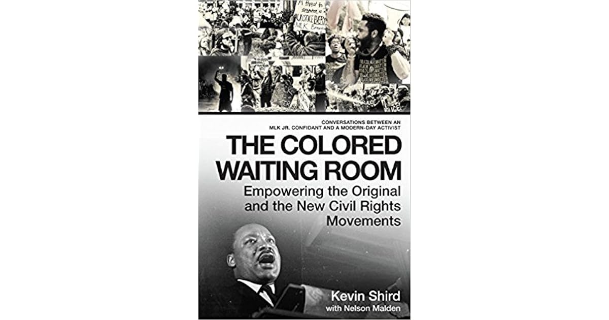 The Colored Waiting Room: Empowering the Original and the New Civil ...