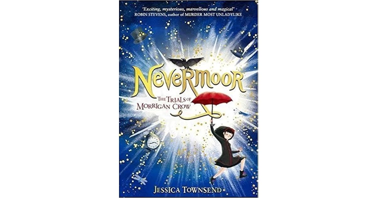 Nevermoor by Jessica Townsend