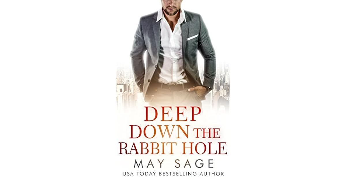 Deep Down the Rabbit Hole (Kings of the Tower #2) by May Sage