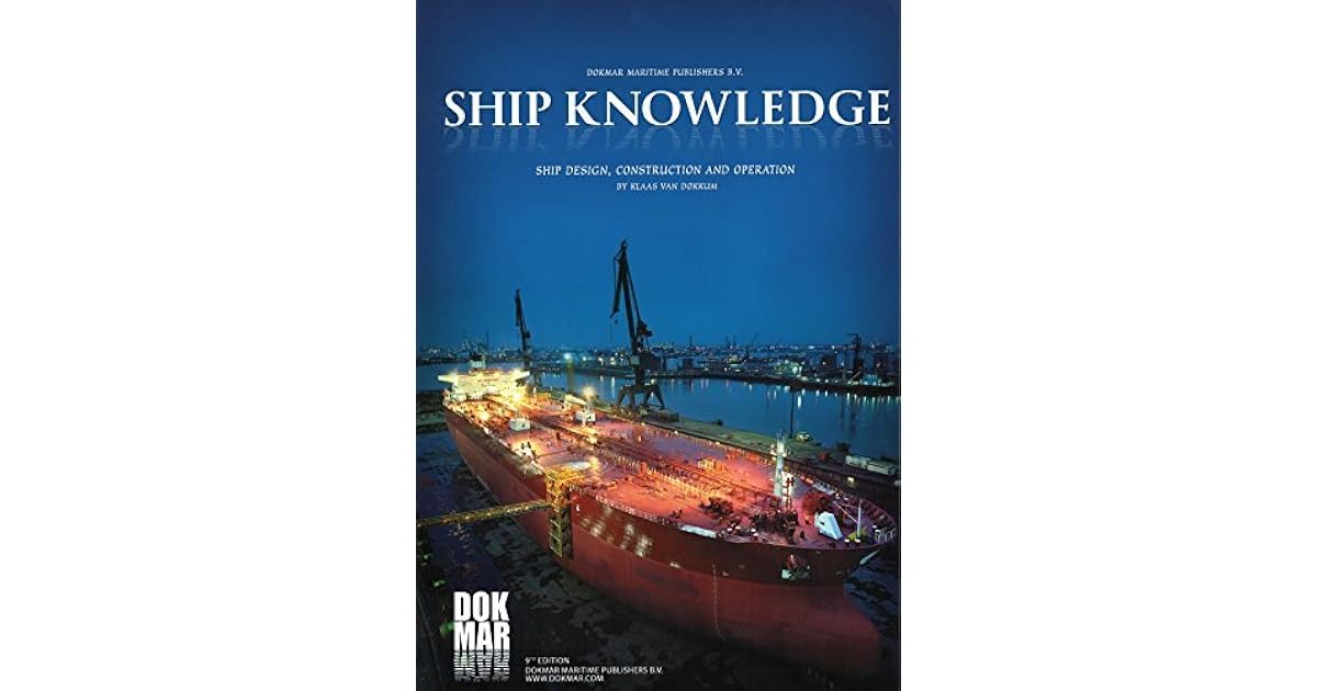 Ship Knowledge, 9th Edition by Klaas Van Dokkum