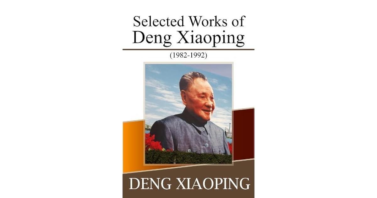 Selected Works of Deng Xiaoping: 1982-1992 by Deng Xiaoping