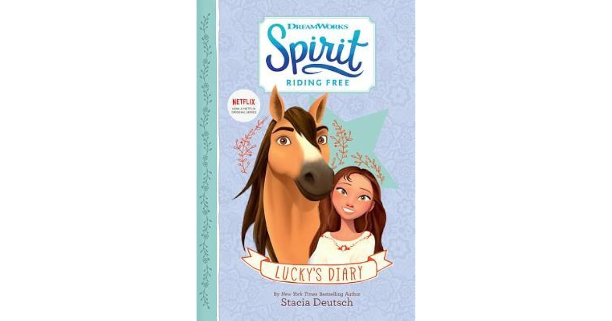 Spirit Riding Free: Lucky's Diary by Stacia Deutsch