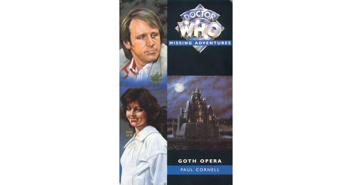 Doctor Who: Goth Opera by Paul Cornell