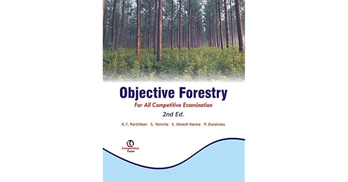 Objective Forestry : For All Competitive Examination by K.T. Parthiban