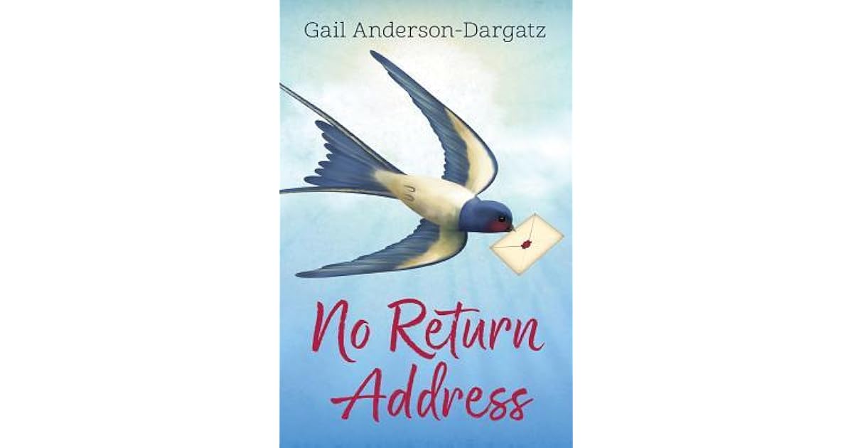 No Return Address By Gail Anderson Dargatz No Return Address By Gail Anderson Dargatz