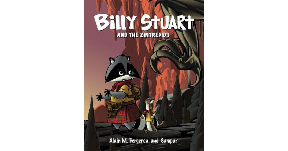 Billy Stuart and the Zintrepids by Alain M. Bergeron