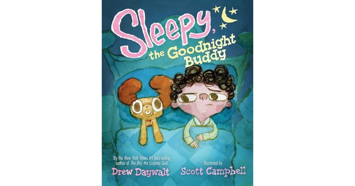 Sleepy, the Goodnight Buddy by Drew Daywalt