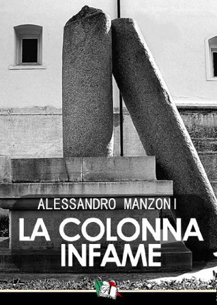 La colonna infame by Alessandro Manzoni