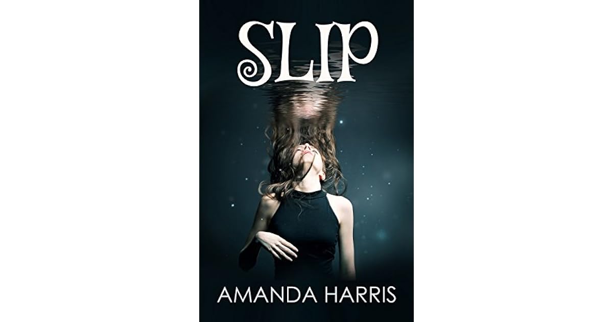 Slip by Amanda Harris