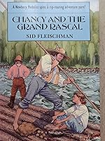 Chancy and the Grand Rascal by Sid Fleischman