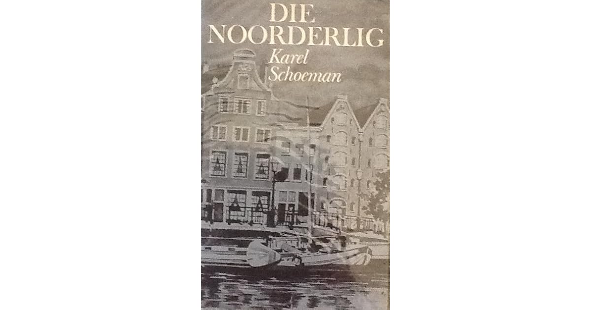 Die noorderlig by Karel Schoeman