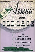 Arsenic and Old Lace by Joseph Kesselring