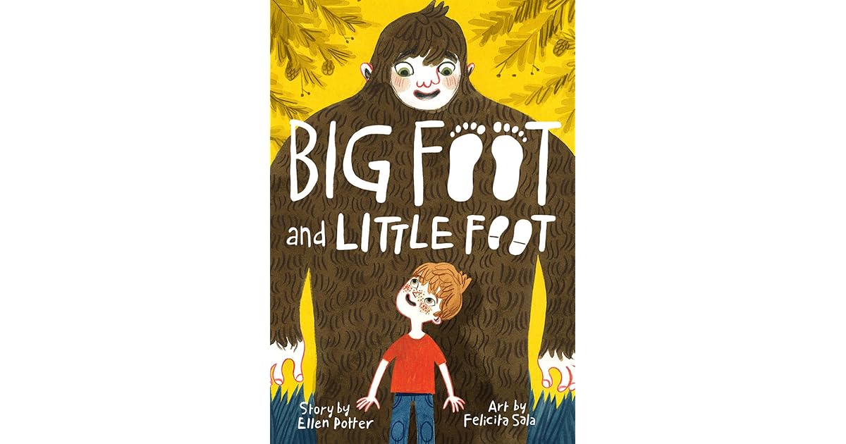 Big Foot and Little Foot by Ellen Potter