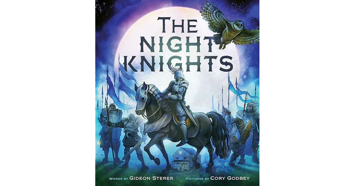 The Night Knights by Gideon Sterer