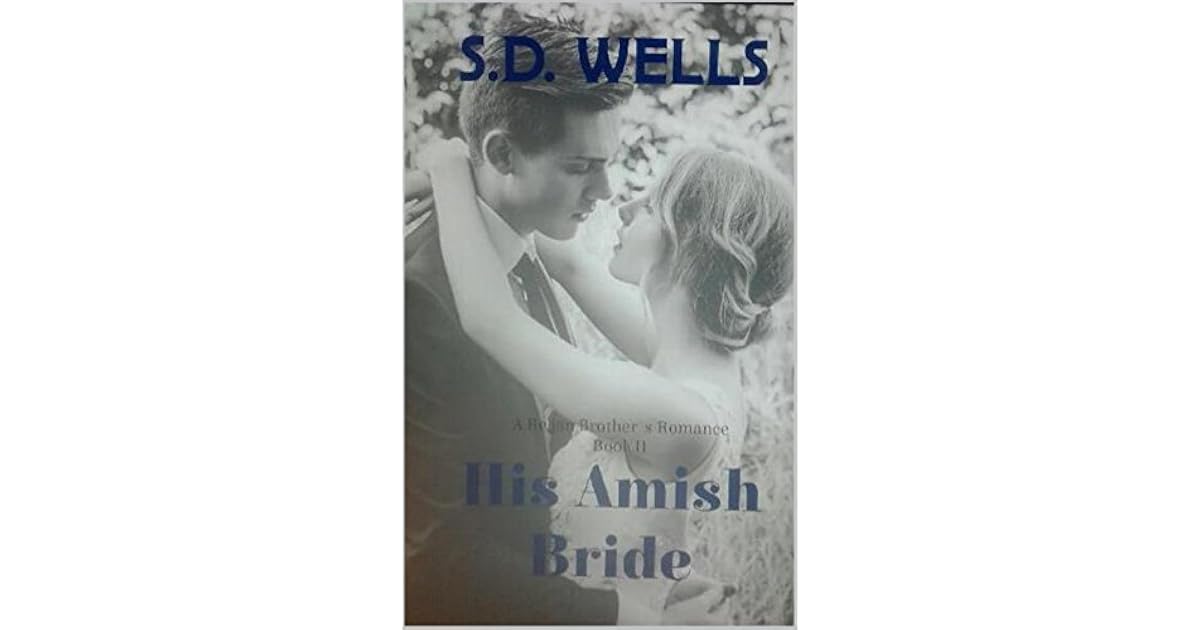 His Amish Bride (The Regan Brothers Romance #2) by S.D. Wells