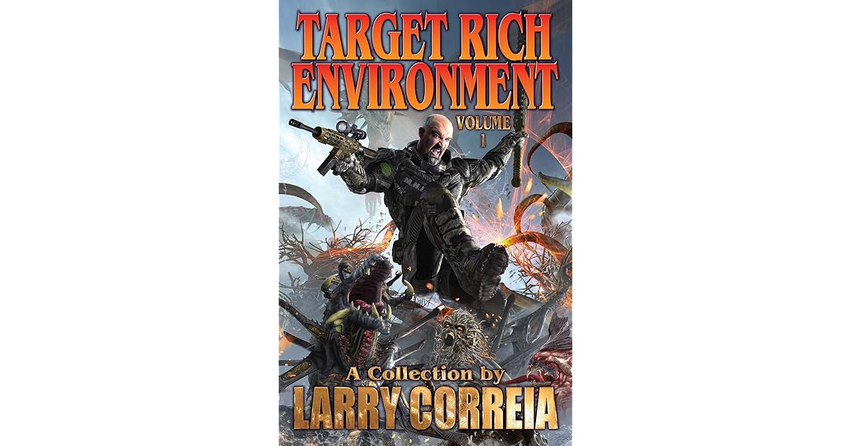 Target Rich Environment by Larry Correia