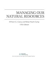 Managing Our Natural Resources by William G. Camp