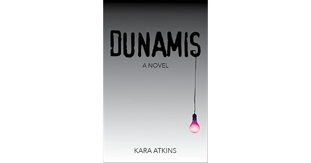 Dunamis by Kara Atkins