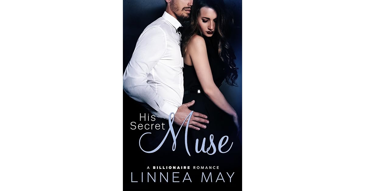 His Secret Muse (His Muse, #1) by Linnea May