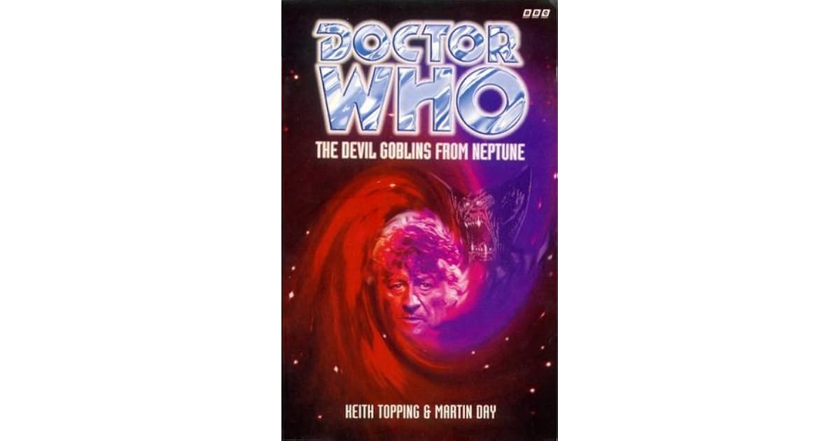 Doctor Who: The Devil Goblins from Neptune by Keith Topping