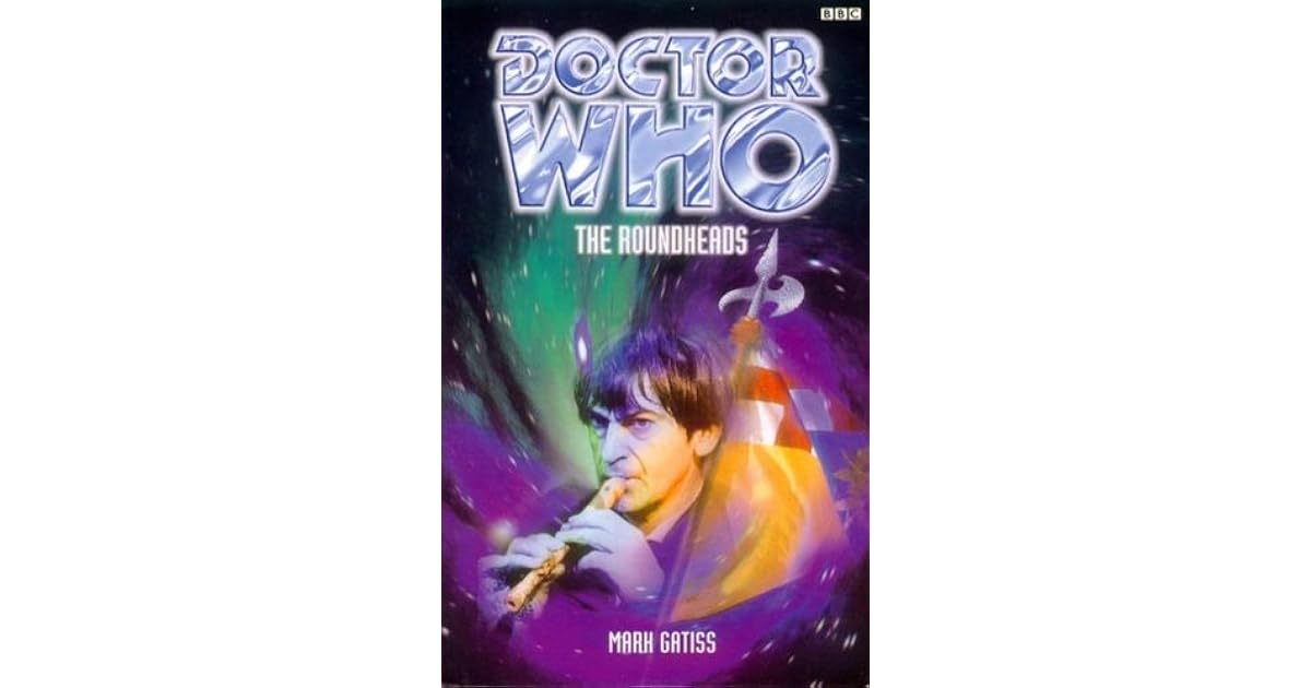 Doctor Who: The Roundheads by Mark Gatiss