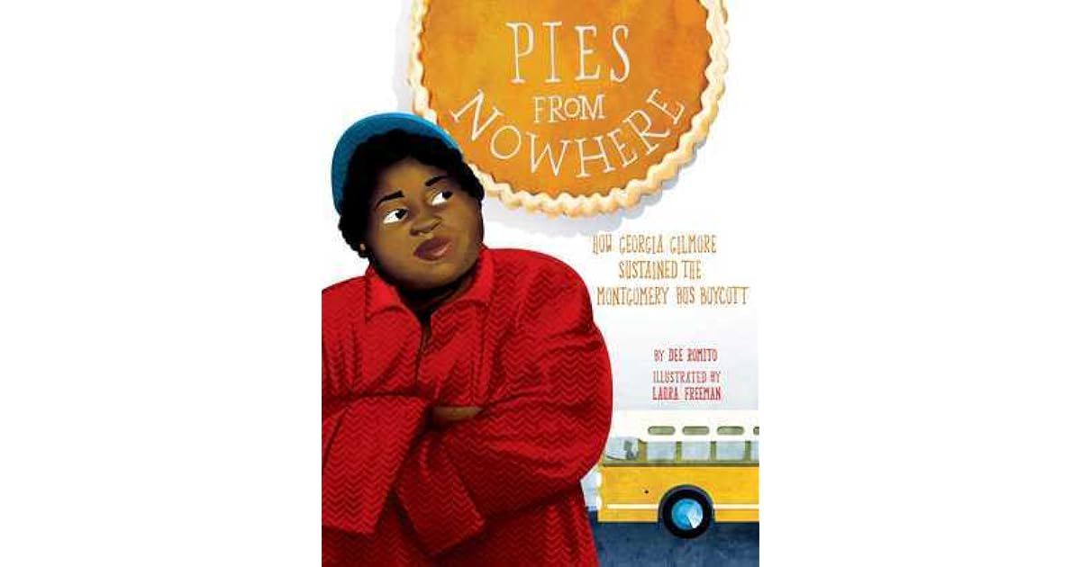 Pies from Nowhere: How Georgia Gilmore Sustained the Montgomery Bus ...