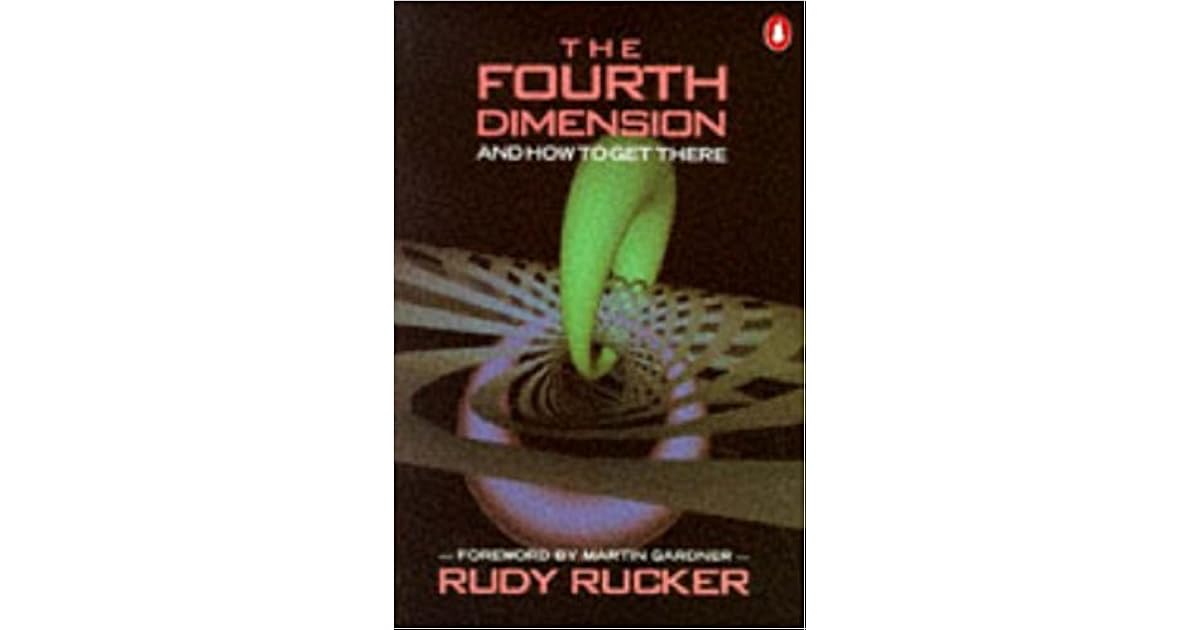 The Fourth Dimension by Rudy Rucker