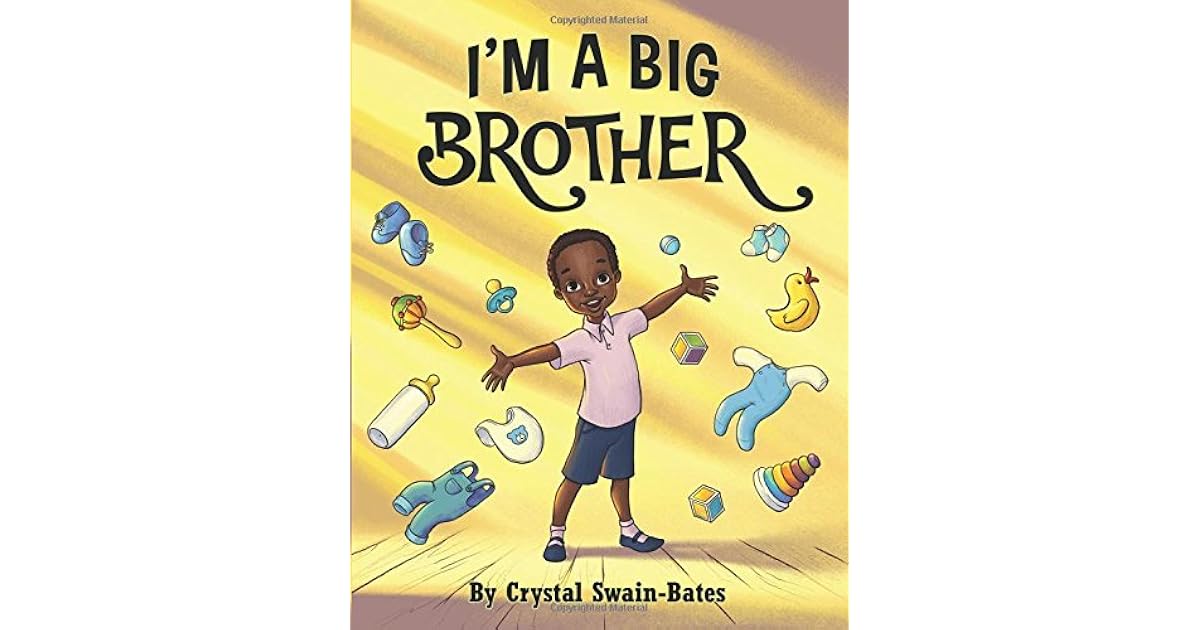I'm a Big Brother by Crystal Swain-Bates