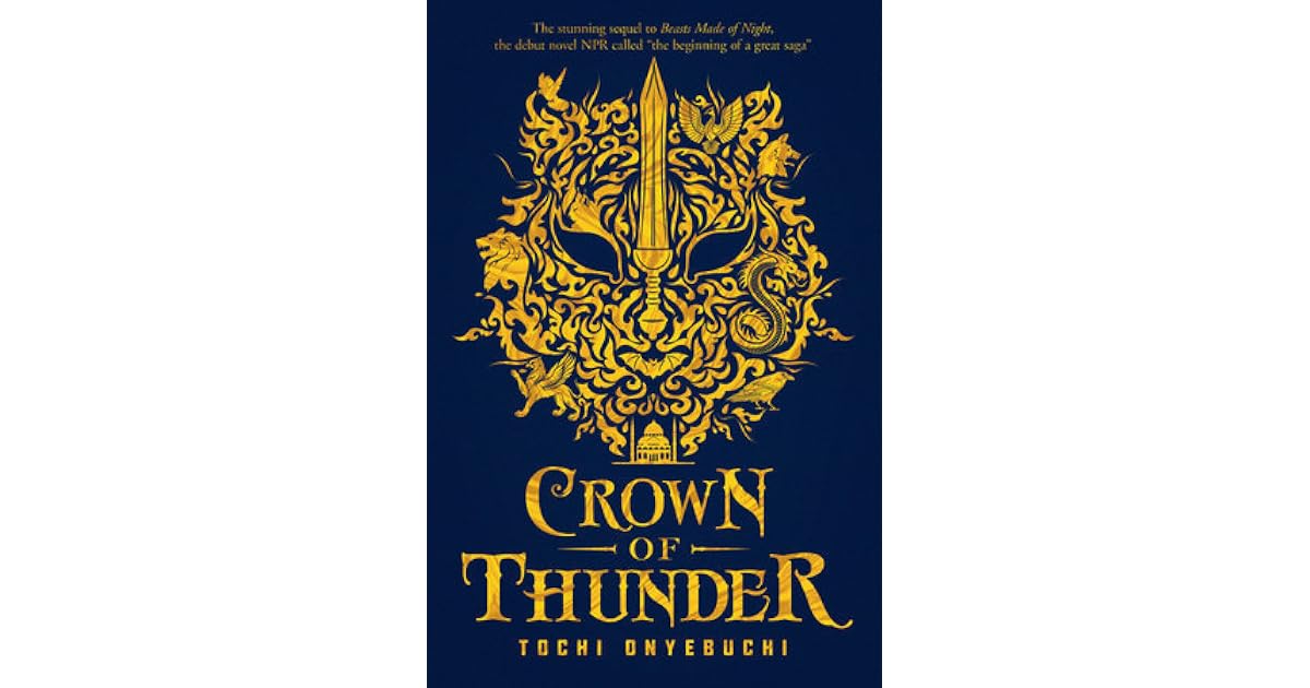 Crown of Thunder (Beasts Made of Night, #2) by Tochi Onyebuchi