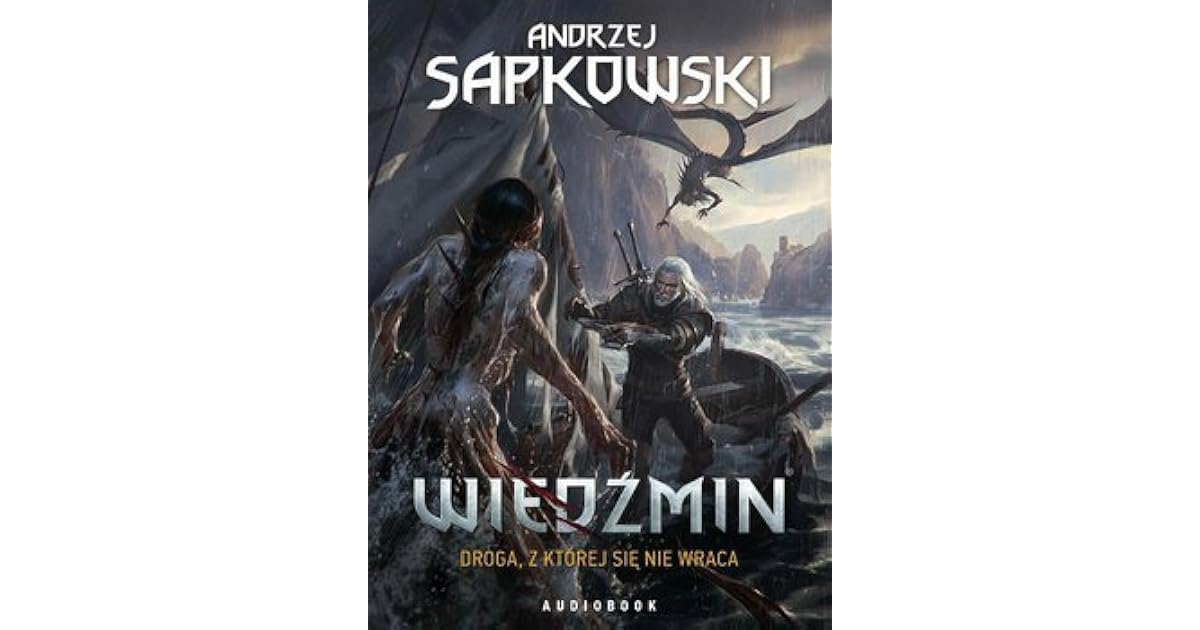 Droga, z której się nie wraca by Andrzej Sapkowski