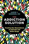 American Fix: Inside the Opioid Addiction Crisis - And How to End It by ...