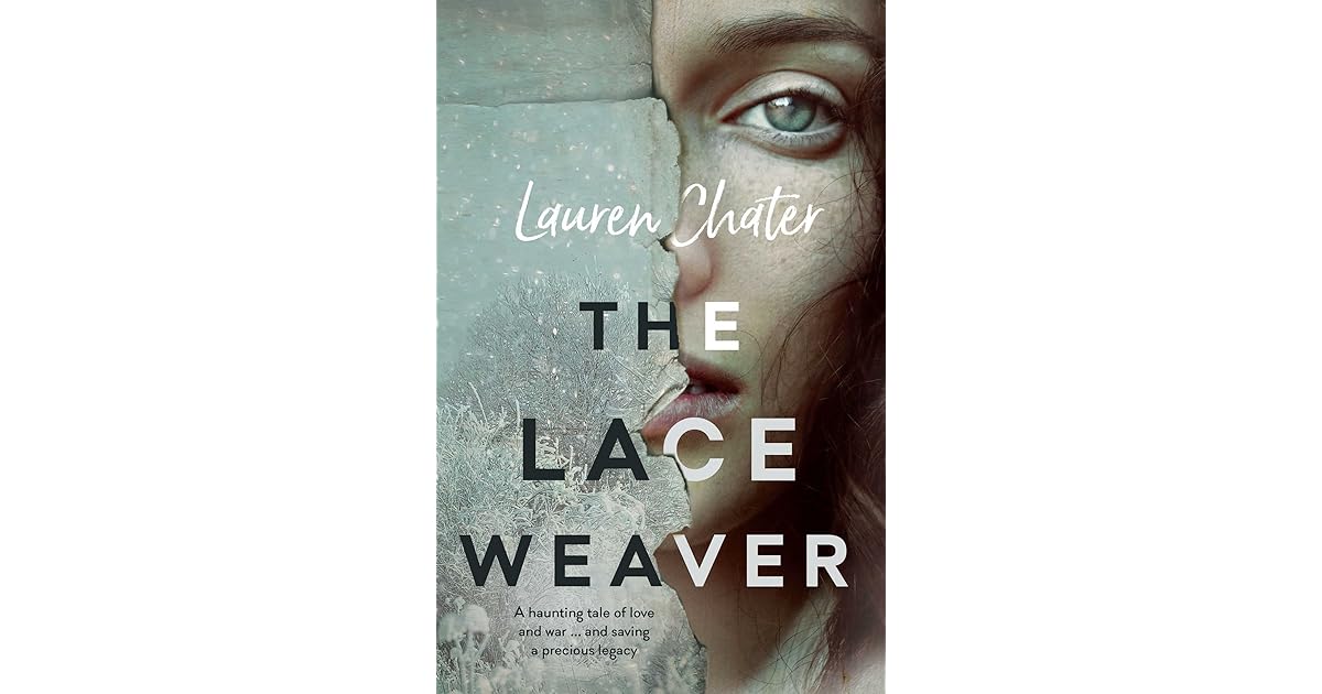 The Lace Weaver by Lauren Chater