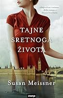 Secrets of a Charmed Life by Susan Meissner