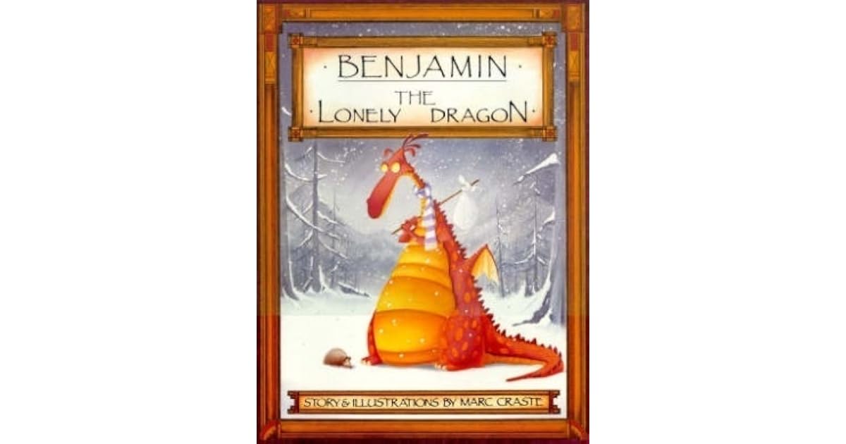 Benjamin The Lonely Dragon by Marc Craste