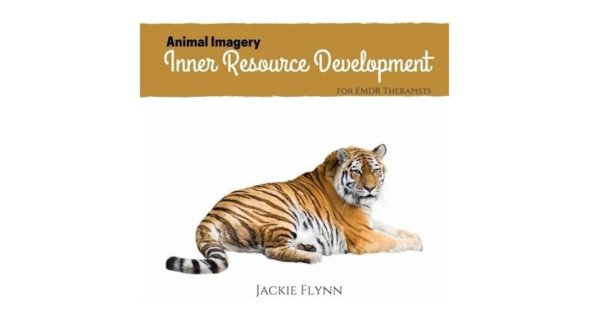 Animal Imagery Inner Resource Development: for the EMDR Therapist by ...