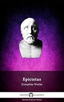Discourses, Fragments, Handbook by Epictetus