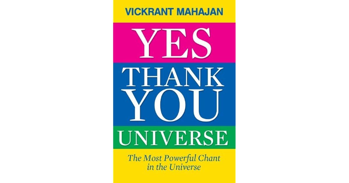 YES THANK YOU UNIVERSE: The Most Powerful Chant in the Universe by ...