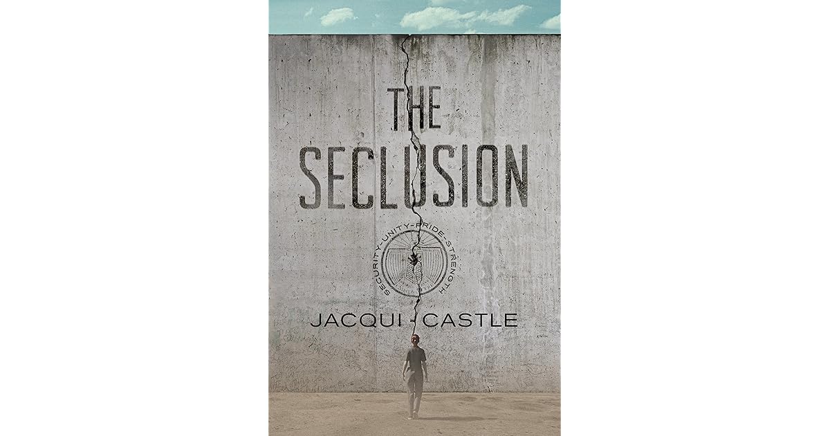 The Seclusion by Jacqui Castle