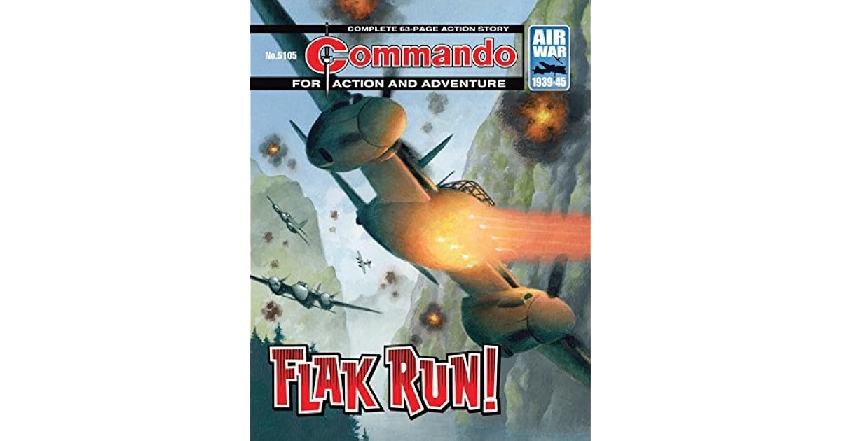 Commando #5105: Flak Run! by Brent Towns