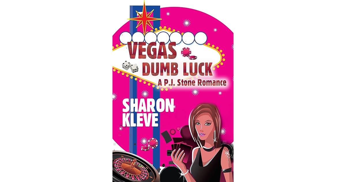 Vegas Dumb Luck by Sharon Kleve