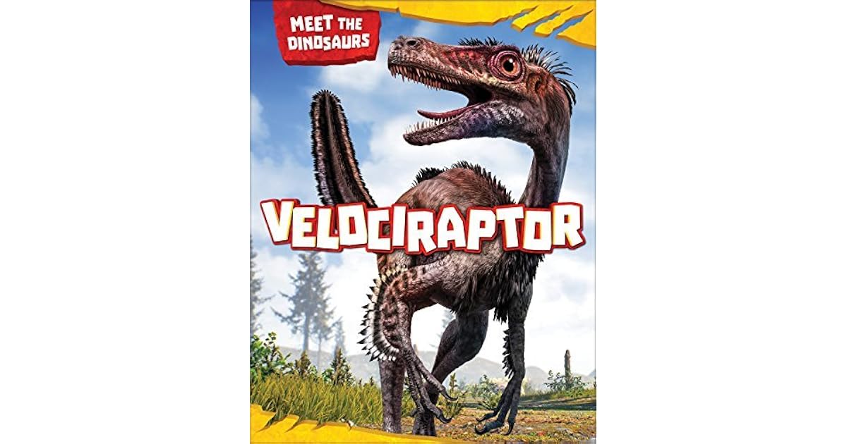 Velociraptor (Meet the Dinosaurs) by Jon Alan