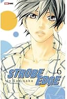 Strobe Edge, Vol. 6 (Strobe Edge, #6) by Io Sakisaka