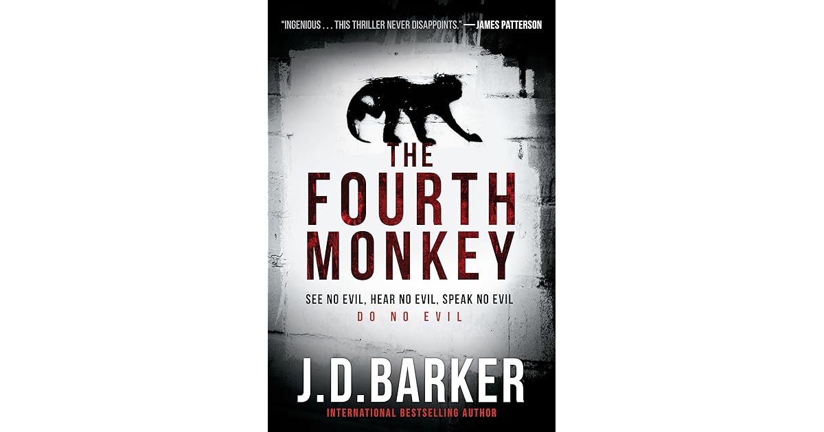 The Fourth Monkey (4MK Thriller, #1) by J.D. Barker