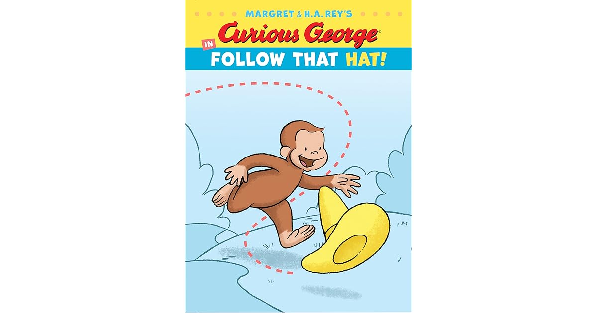 Curious George in Follow That Hat! by H.A. Rey