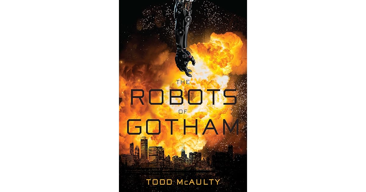 The Robots of Gotham by Todd McAulty