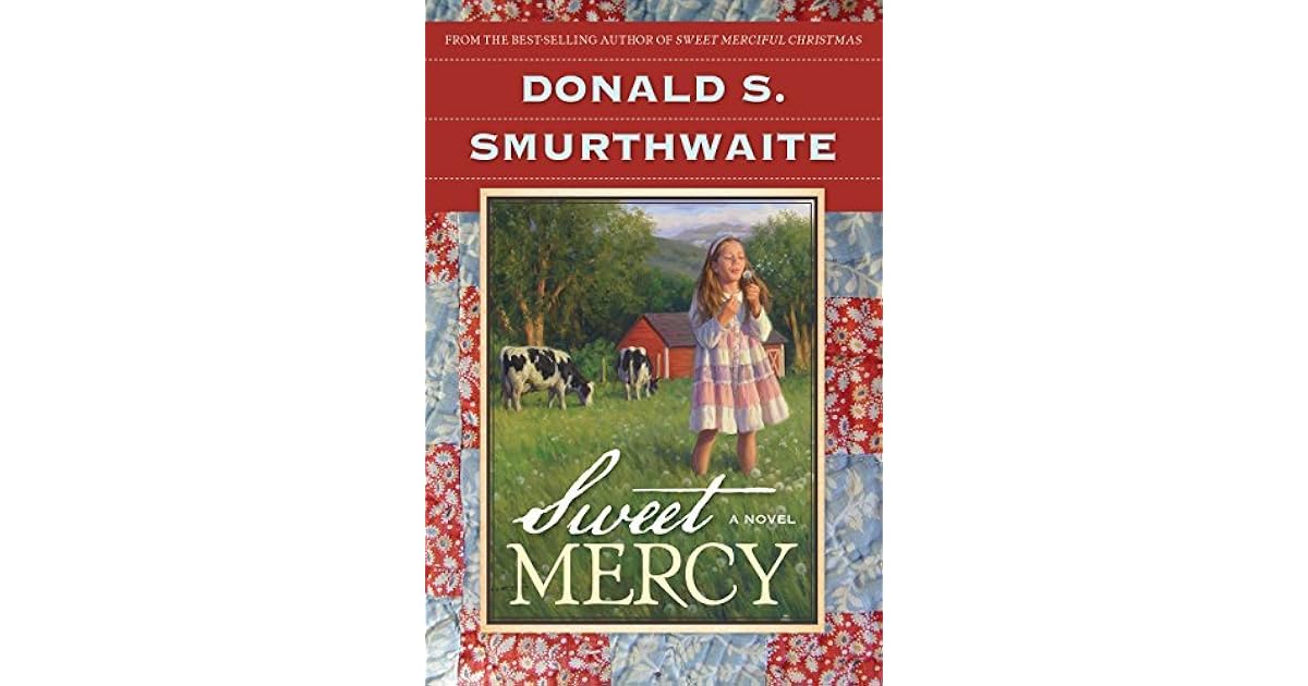 Sweet Mercy by Donald S. Smurthwaite