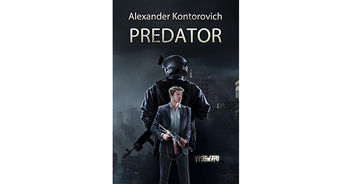Predator: Escape from Tarkov by Alexander Kontorovich