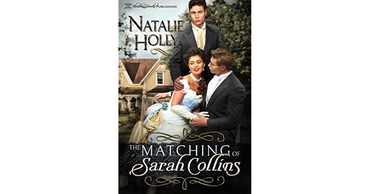 The Matching of Sarah Collins by Natalie Holly