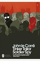 Tinker Tailor Soldier Spy (George Smiley #5) by John le Carré
