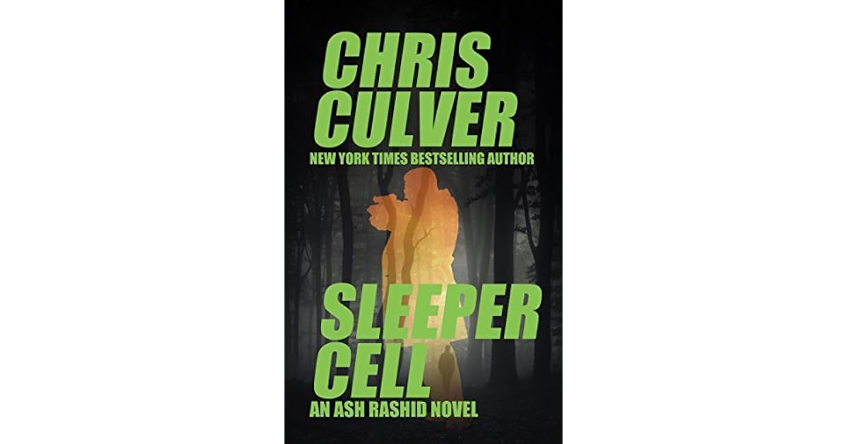 Sleeper Cell (Detective Ash Rashid #7) by Chris Culver